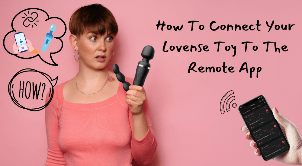 How to Connect Your Lovense Toy to the Remote App
